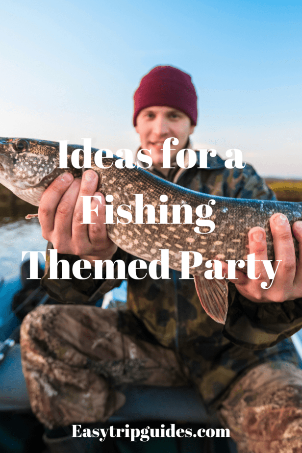 Ideas for a Fishing Themed Party | Updated Guide On 2021