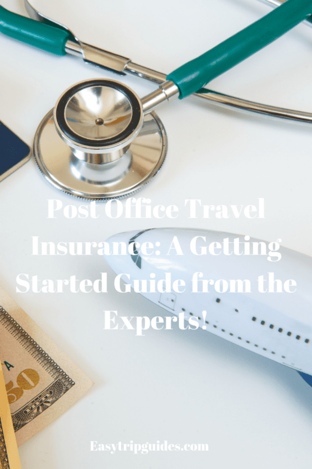 Post Office Travel Insurance A Getting Started Guide From The Experts 