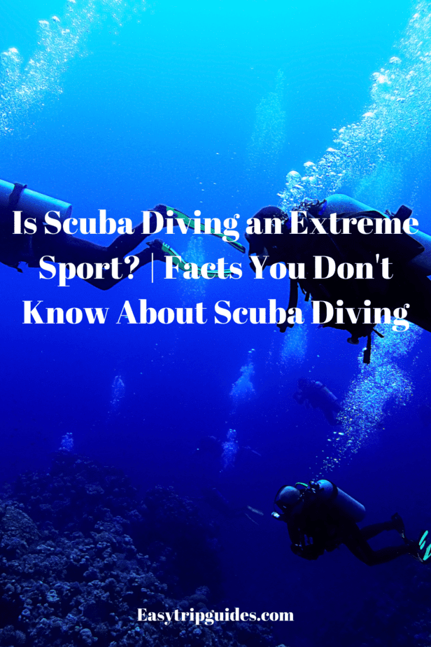 Is Scuba Diving an Extreme Sport? | Facts You Don't Know About Scuba