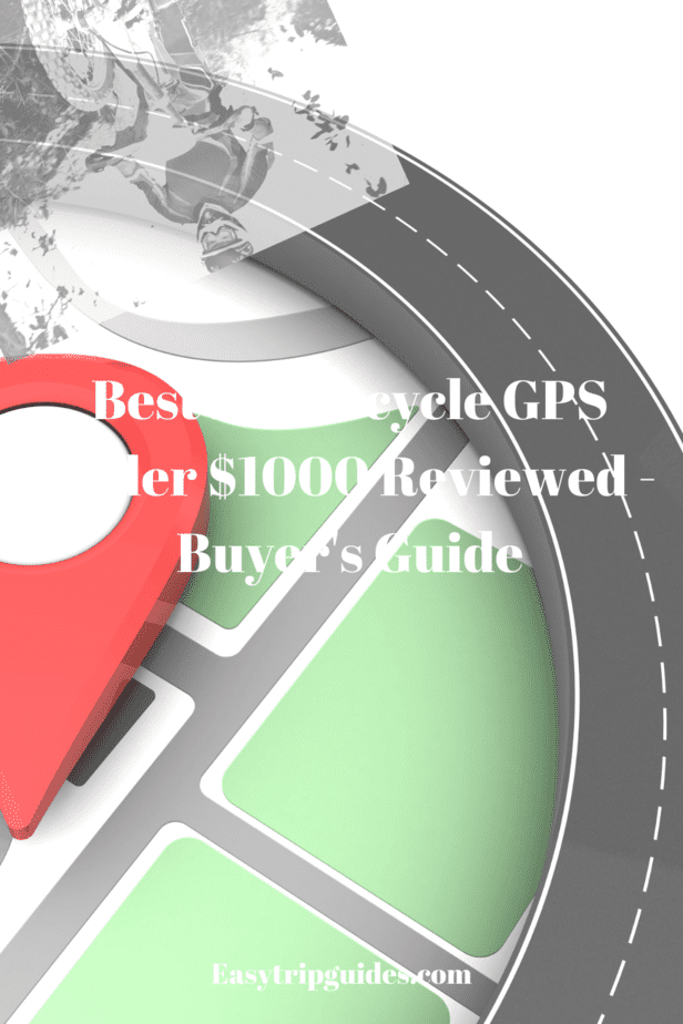 Best Motorcycle GPS under $1000 of 2021 Reviewed - Buyer's Guide