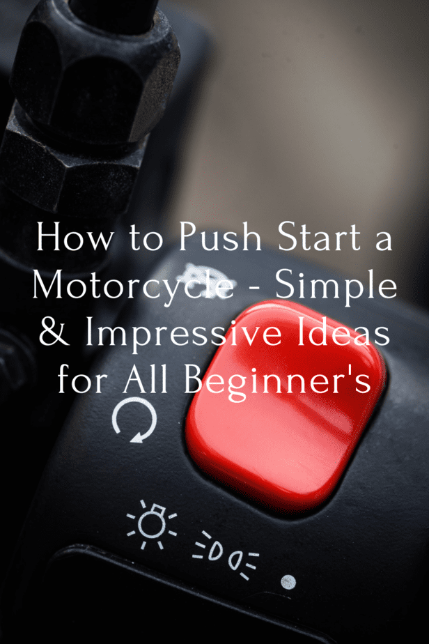 Can you push start a motorcycle without key?