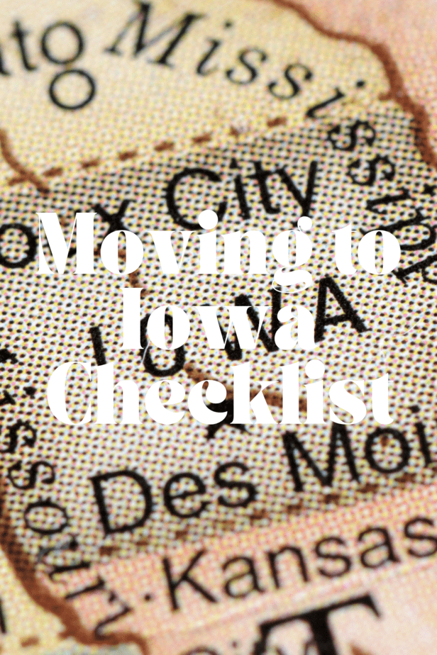Moving to Iowa Checklist