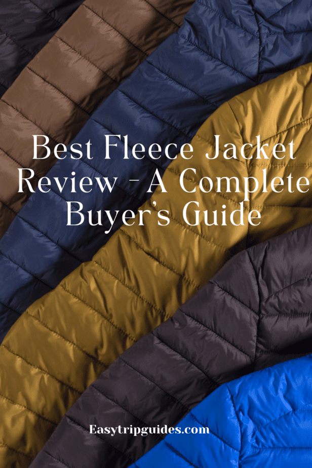 Best Fleece Jacket Review of 2021 - A Complete Buyer’s Guide
