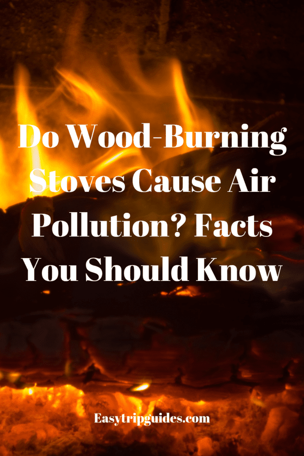 Do Wood-Burning Stoves Cause Air Pollution? Facts You Should Know