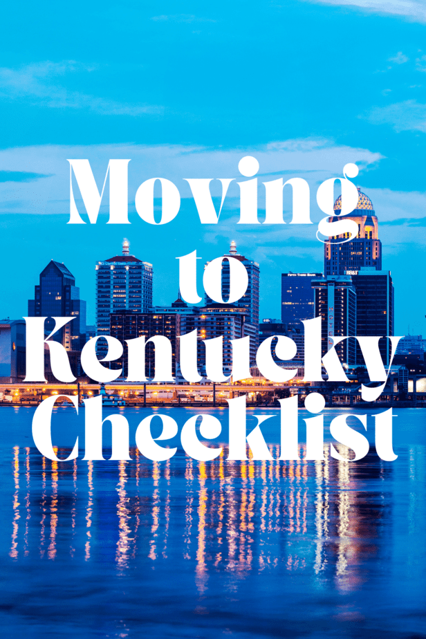 Moving to Kentucky Checklist
