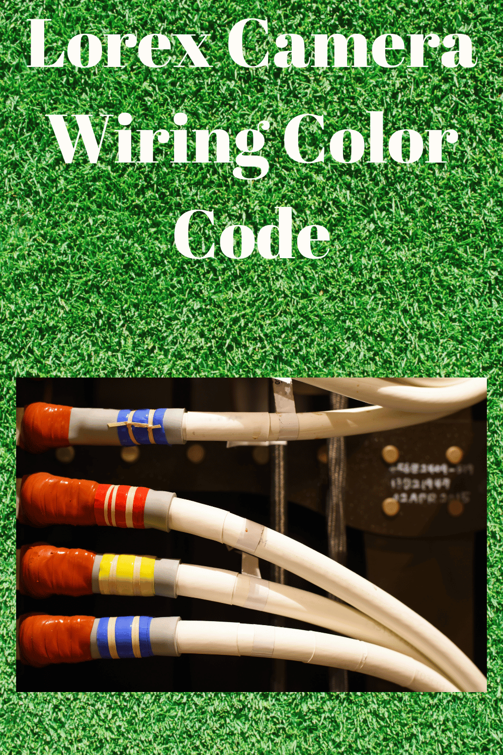 Lorex Camera Wiring Color Code Lorex Camera Wiring Color Code